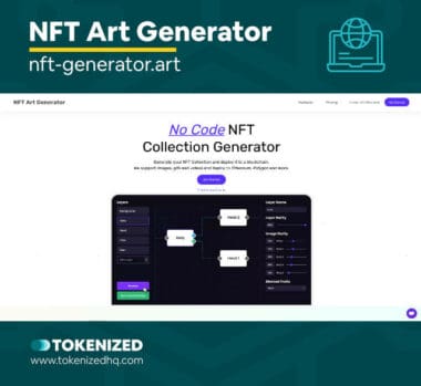 7 Easy-to-Use NFT Generators for 10k Collections — Tokenized