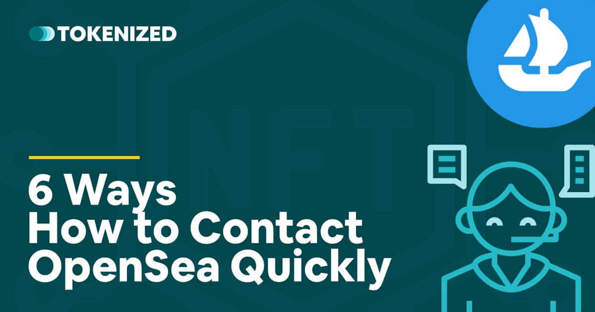 6 Ways How to Contact OpenSea Quickly — Tokenized