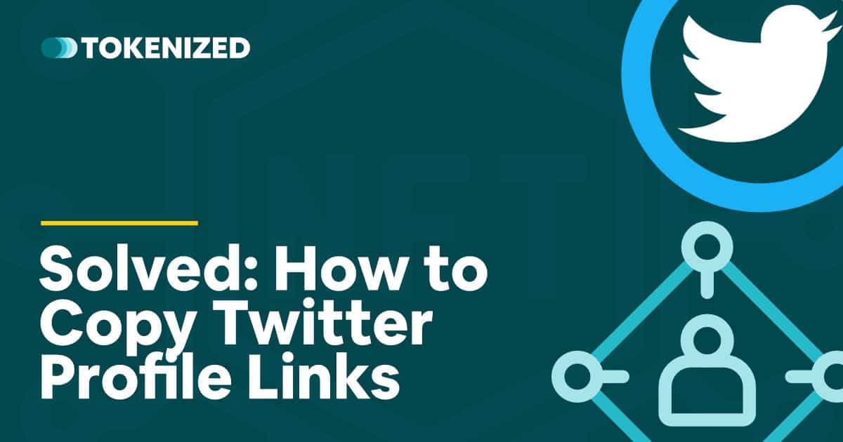 Solved: How to Copy Twitter Profile Links the Right Way — Tokenized