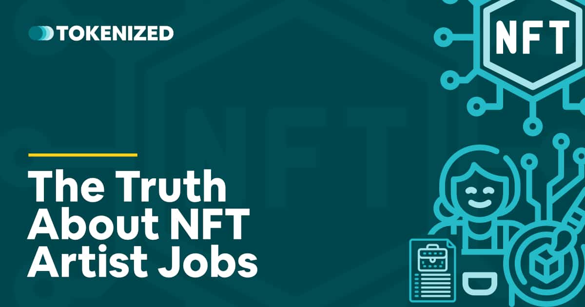 The Truth About NFT Artist Jobs in 2023 — Tokenized