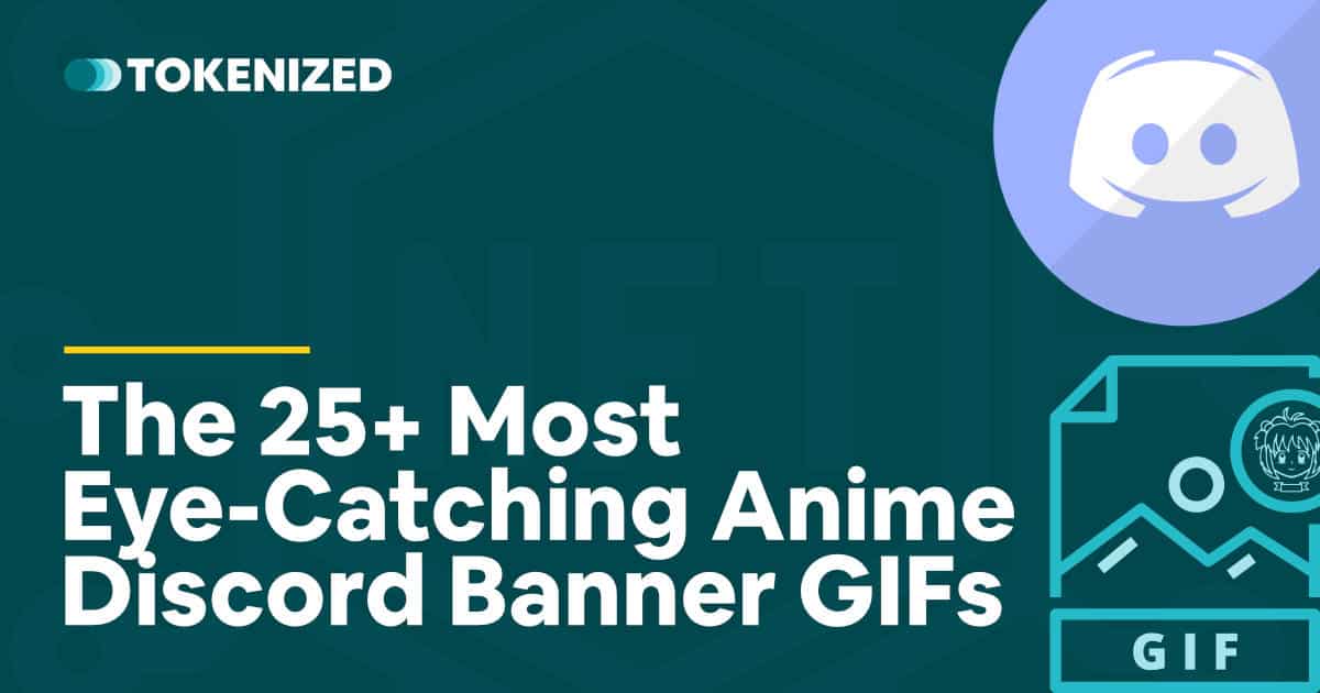 The 25+ Most Eye-Catching Anime Discord Banner GIFs — Tokenized