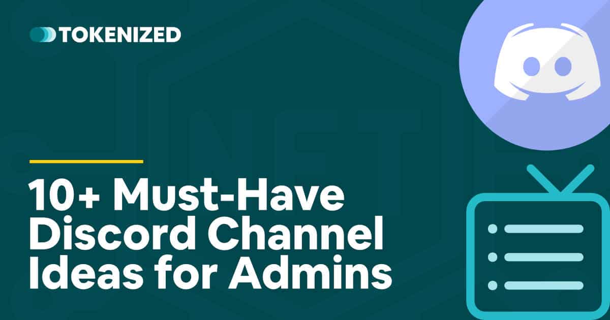 10+ Must-Have Discord Channel Ideas for Your Community — Tokenized
