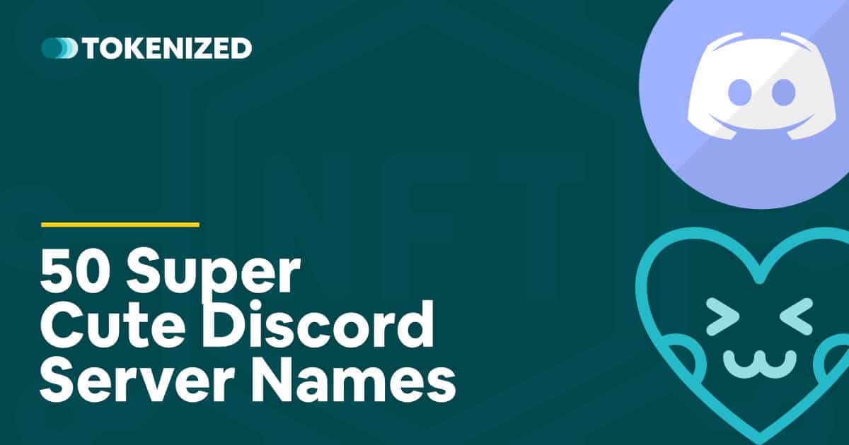 50+ Super-Cute Discord Server Names [+ Free PDF] — Tokenized