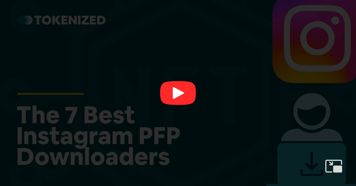 The 7 Best Instagram PFP Downloaders in 2022 — Tokenized