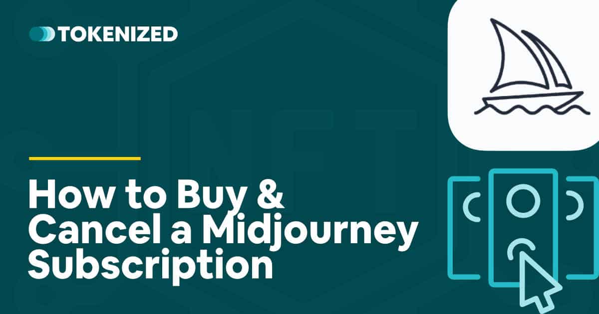 How to Buy & Cancel a Midjourney Subscription — Tokenized