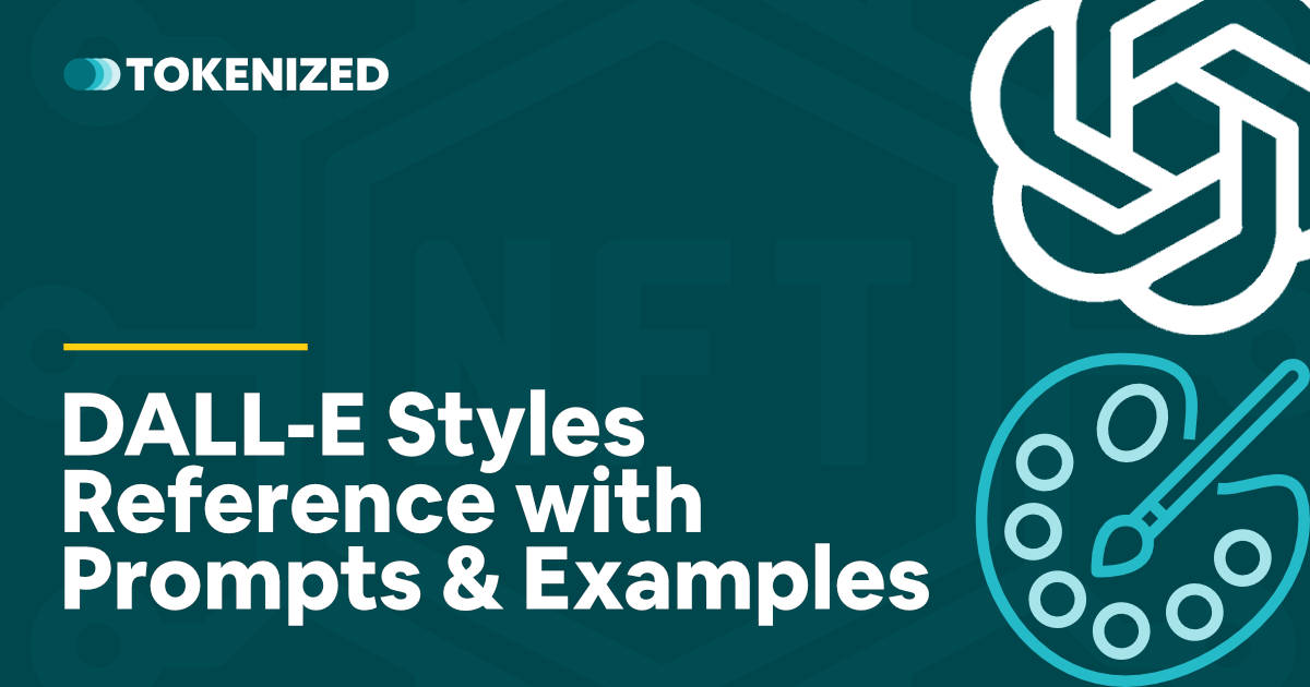 DALL-E Styles Reference with Prompts & Examples — Tokenized