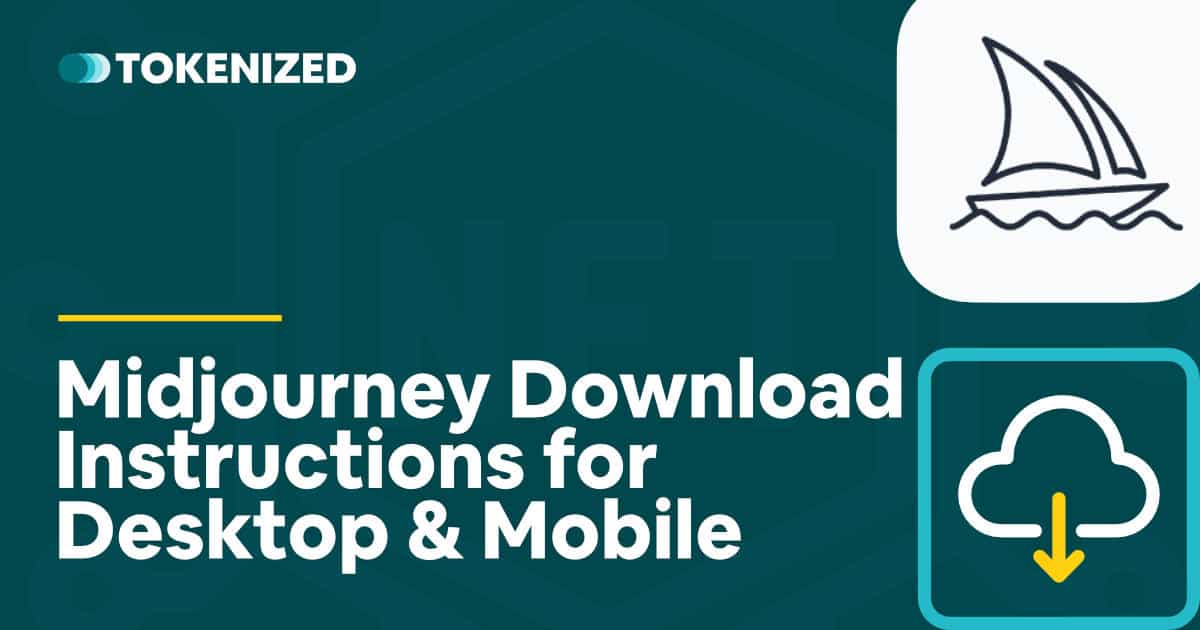 Midjourney Download Instructions for Desktop & Mobile — Tokenized