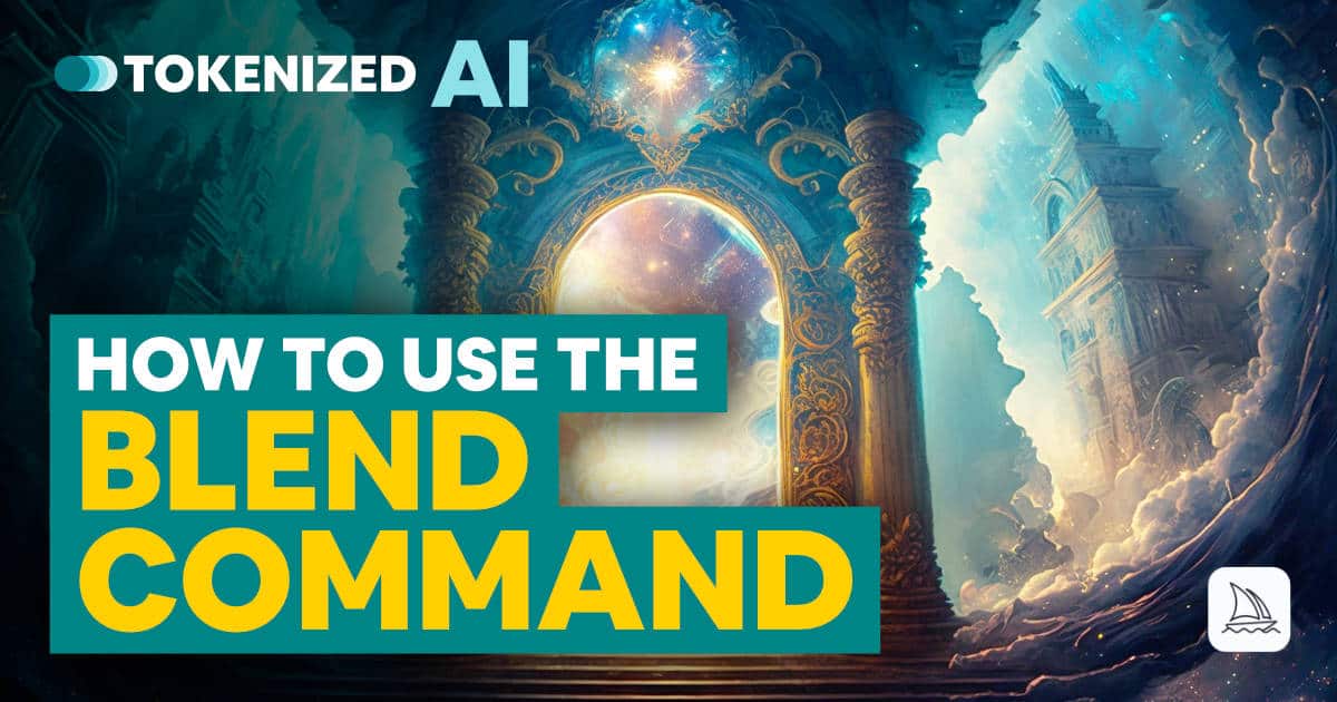 Explained: Midjourney Blend Command — Tokenized